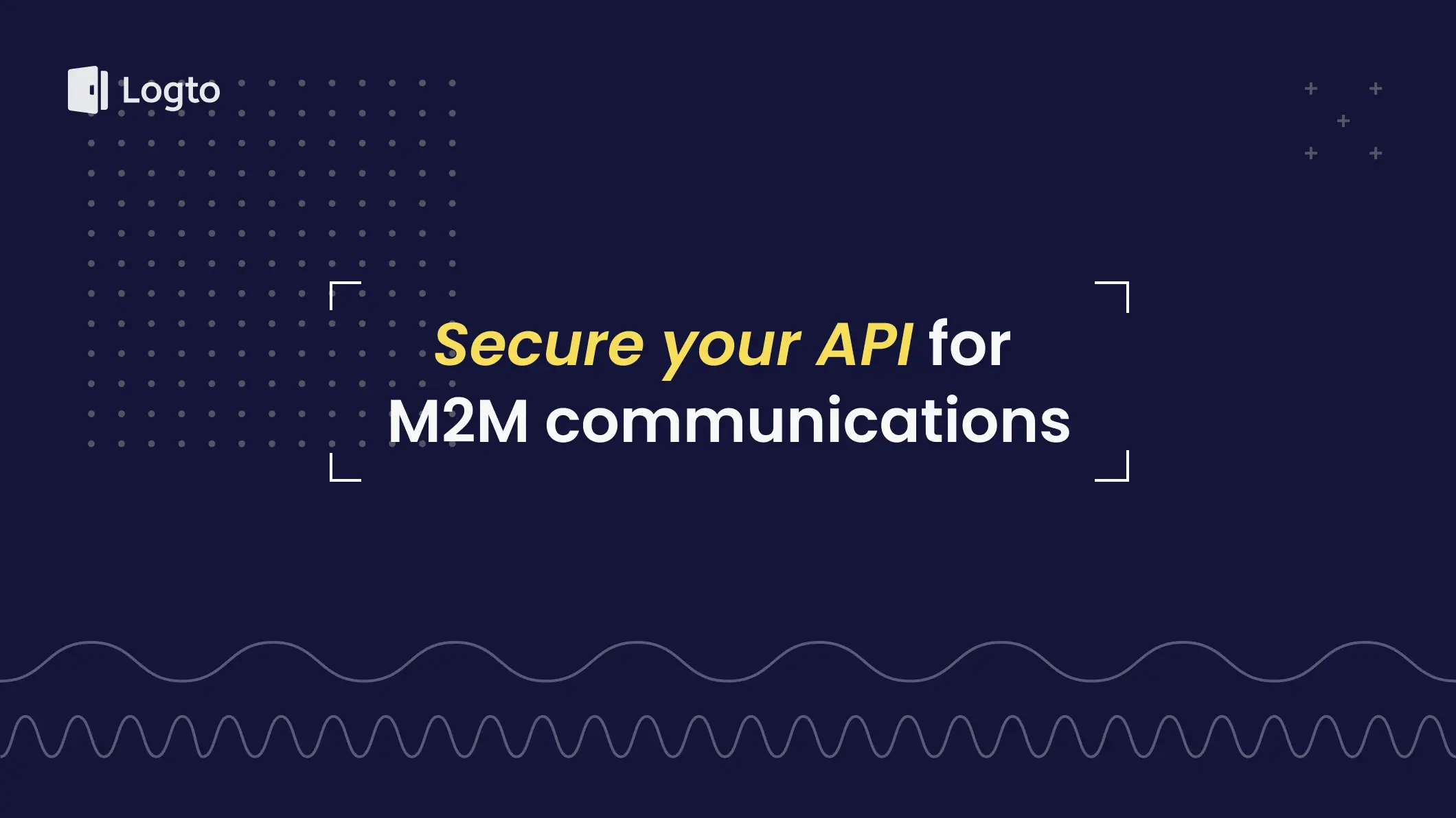 Secure Your Api Resources For Machine To Machine Communication · Logto Blog